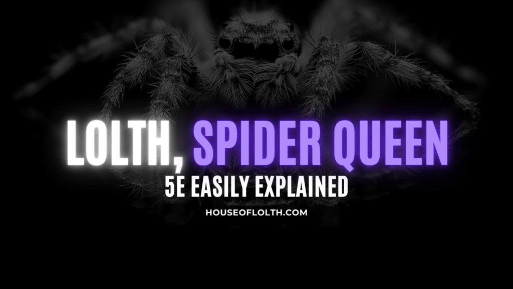 Lolth Spider Queen 5e Easily Explained - House Of Lolth