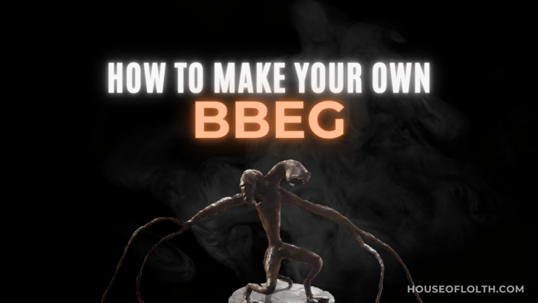 How to make your own BBEG - House Of Lolth